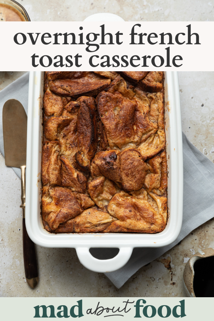 Overnight French Toast Casserole - Perfect for Holidays!